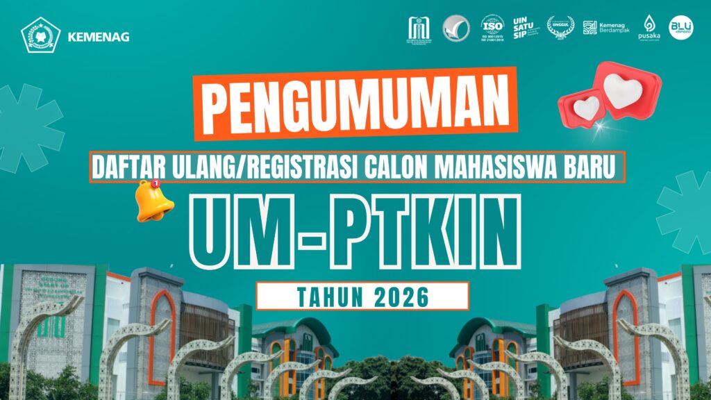 Daftar Ulang/Registasi Calon Mahasiswa Baru Universitas Islam Negeri ...